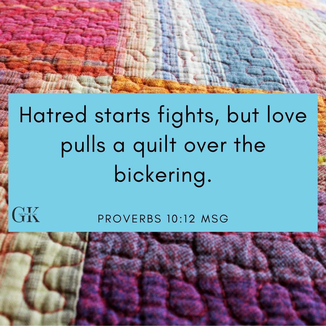 Proverbs 10:12 | God's Kind of Love