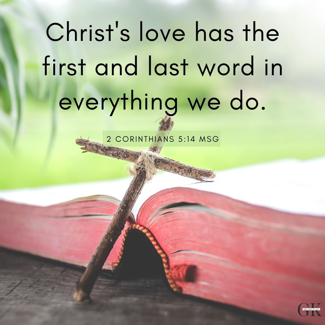 2 Corinthians 5:14 | God's Kind of Love